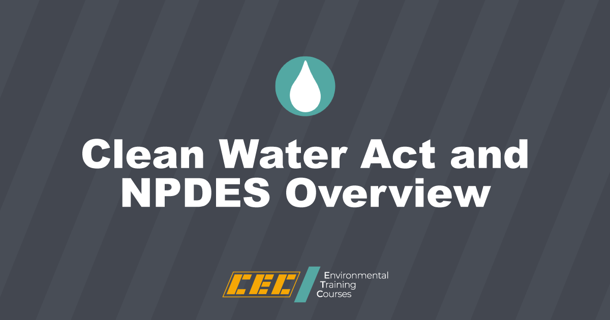 ETC: Clean Water Act & NPDES Overview | Civil & Environmental ...